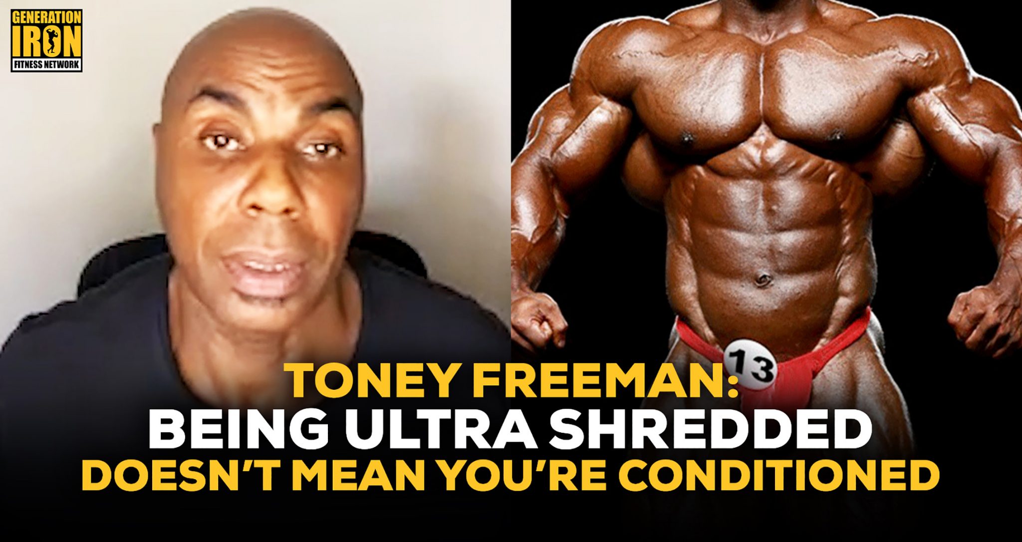 Toney Freeman: Being Ultra Shredded Doesn’t Mean A Bodybuilder Is ...